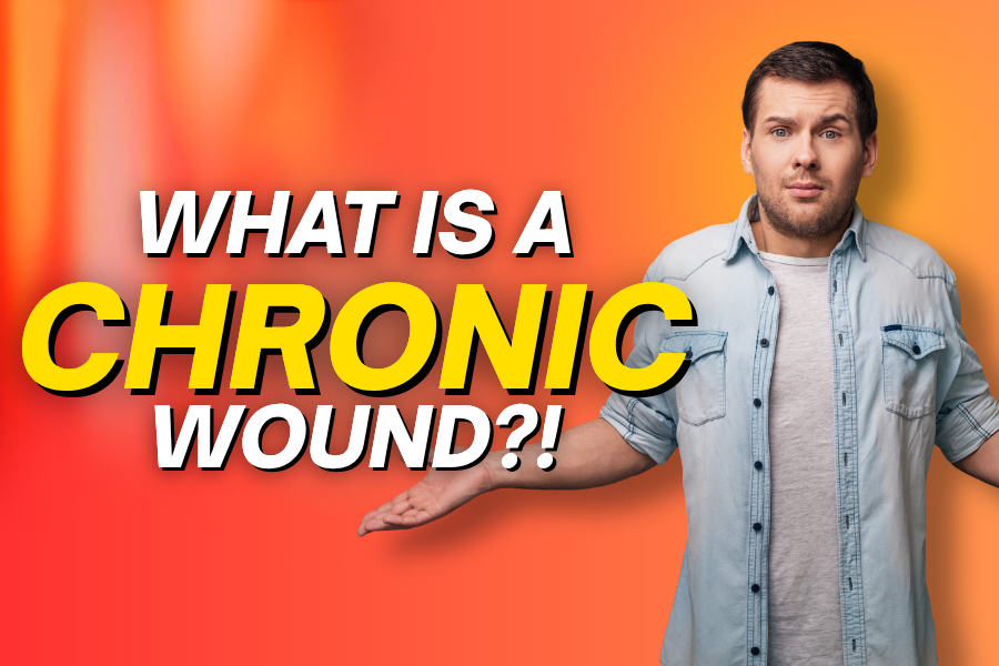 What Makes a Wound “Chronic”? How to Spot the Signs Early – Lavior